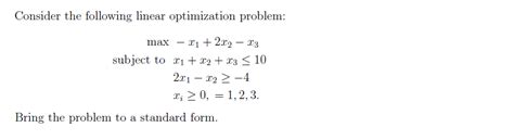solved consider the following linear optimization problem