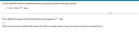 solved use the annihilator method to determine the form of a