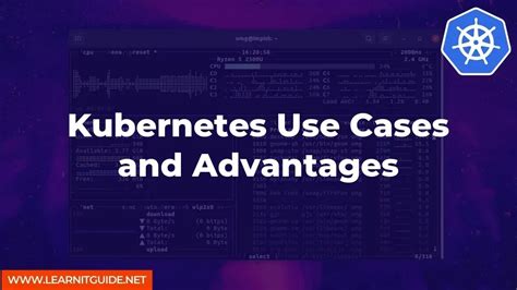 Kubernetes Use Cases And Advantages