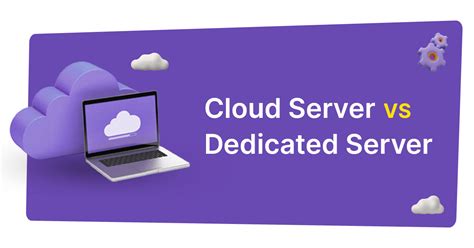 Cloud Servers Vs Dedicated Servers Which Is Better For Business