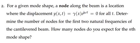 Solved 2 For A Given Mode Shape A Node Along The Beam Is A