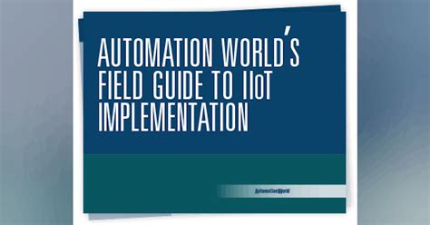 Automation World Pdf Automation Worlds Field Guide To Iiot