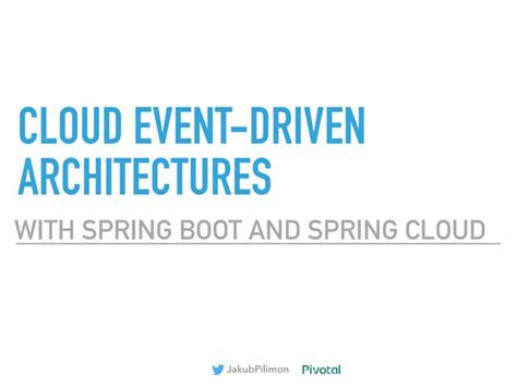 Cloud Event Driven Architectures With Spring Boot And Spring Cloud Pdf