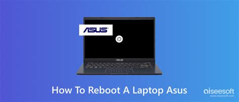 How To Reboot Force Restart And Factory Reset Asus Laptop