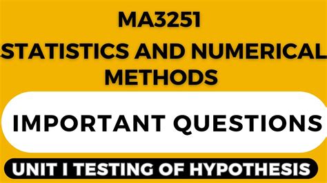 Ma3251 Statistics And Numerical Methods Unit I Important Question Anna University
