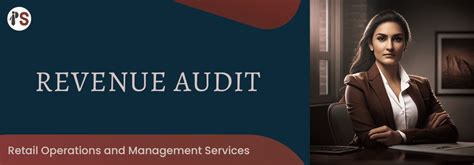 Understanding Revenue Audit Benefits Process And Deliverables