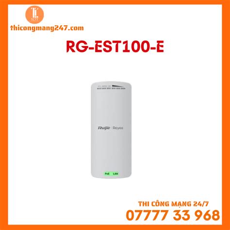 Thiết Bị Wifi Ngoài Trời Ruijie Rg Est100 E
