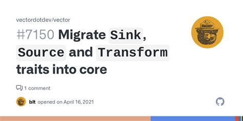 migrate `sink` `source` and `transform` traits into core · issue 7150