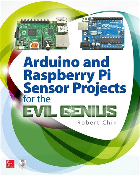 Arduino And Raspberry Pi Sensor Projects For The Evil Genius ELECTRONICS Amazon Co Uk Chin