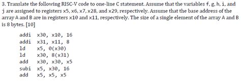 Solved 3 Translate The Following Risc V Code To One Line C