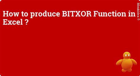 How To Implement BITXOR Function In Excel Monkidea Analytics Idea Of Wisdom With Analytics