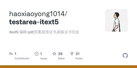 Github Haoxiaoyong1014testarea Itext5 Itext5 编辑 Pdf签署验签证书获取证书信息