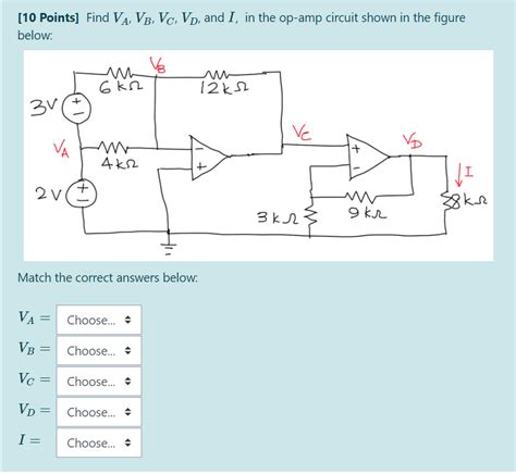 Solved 10 Points Find Va Vb Vc Vd And I In The Op Amp