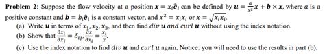 Solved Problem Suppose The Flow Velocity At A Position Chegg