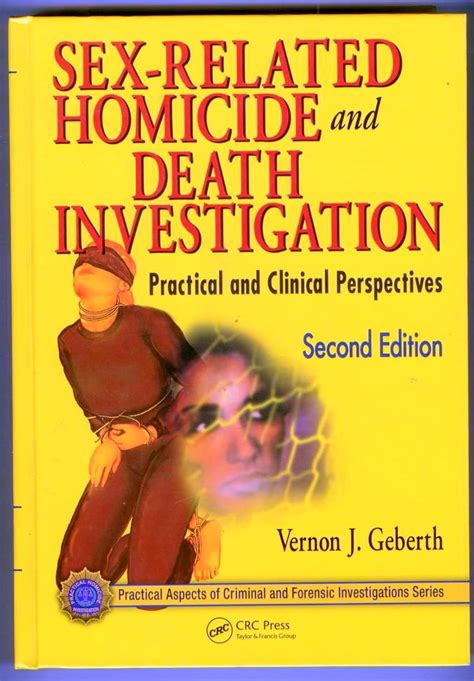 Sex Related Homicide And Death Investigation Practical And Clinical