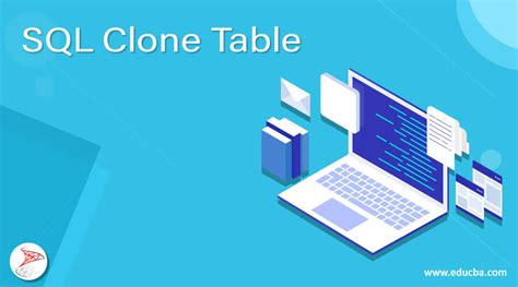 SQL Clone Table Complete Guide To SQL Clone Table