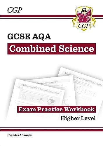 Gcse Combined Science Aqa Exam Practice Workbook Higher Includes