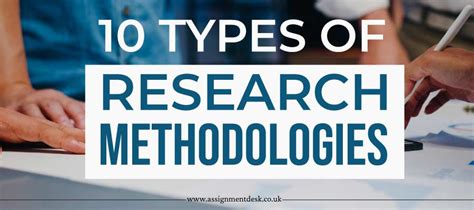 10 Different Types Of Research Methodologies And Their Application