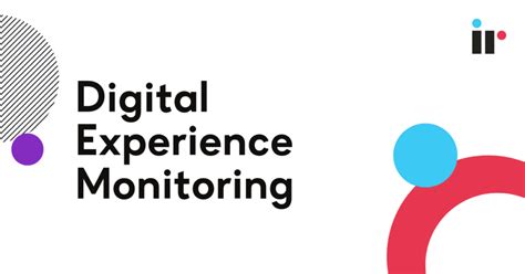 Digital Experience Monitoring Dem For Hr Ensuring Smooth Interactions Across Tools Tech