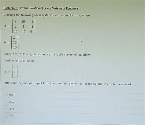 Solved Problem 2 Iterative Solution Of Linear Systems Of