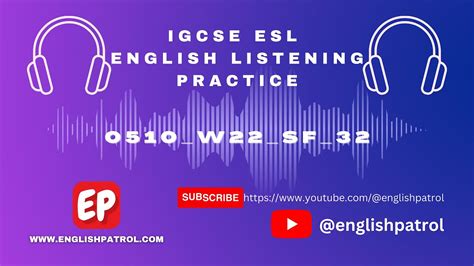 Igcse Esl Paper 3 Core Variant 32 Listening Practice October November 2022 Youtube