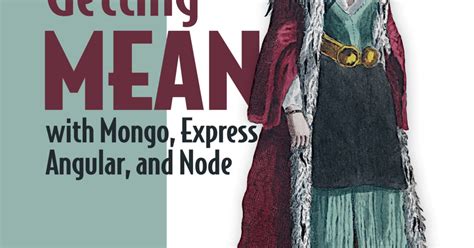 Getting Mean With Mongo Express Angular And Node Top Coding Books