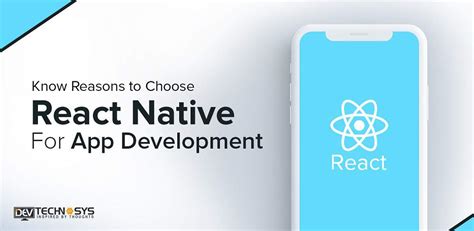 Reasons To Choose React Native For App Development