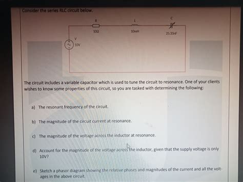Solved Consider The Series Rlc Circult Below The Circuit