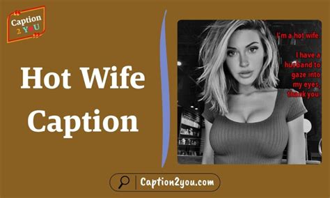 640 Hot Wife Caption For Your Romantic Moments