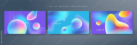 Set Of Colorful Vivid Vibrant Gradient Liquid Fluid Abstract Background Stock Vector Adobe Stock