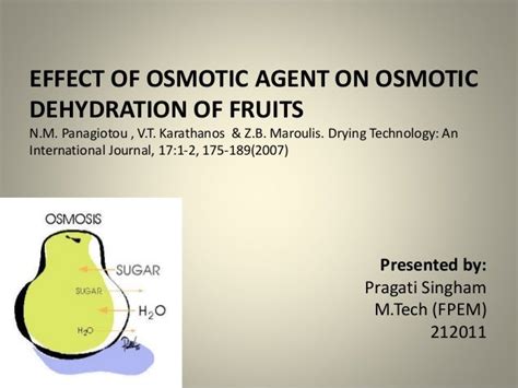 effect of osmotic agent on osmotic dehydration of
