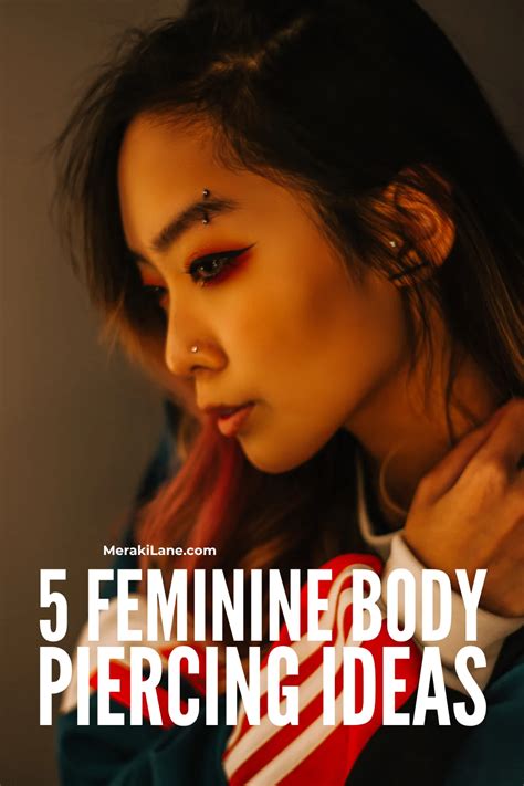 5 Unique And Beautiful Body Piercing Ideas For Women