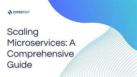 scaling microservices a comprehensive guide hypertest