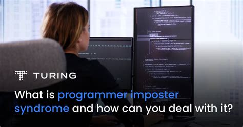 What Is Programmer Imposter Syndrome And How Can You Deal With It Turing