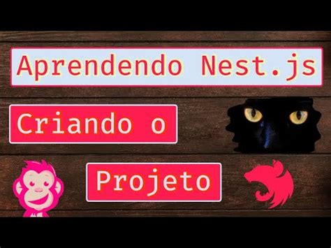 Aprendendo Nest Js Criando O Projeto YouTube