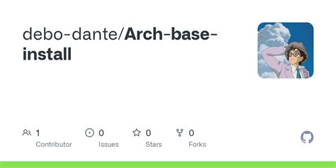 GitHub Debo Dante Arch Base Install