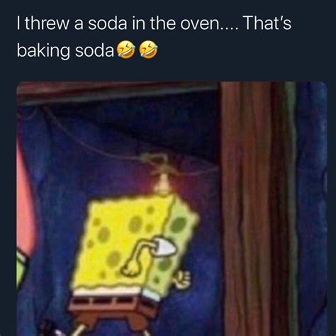 Call That Baking Soda Spongebob Call That X Puns Know Your Meme