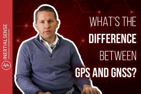 Whats The Difference Between GPS And GNSS Inertial Sense Video