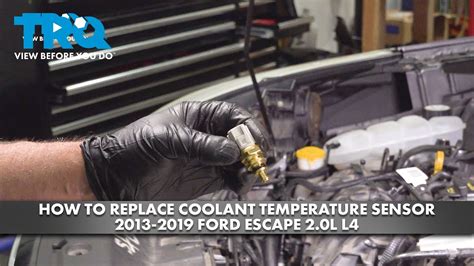How To Replace Coolant Temperature Sensor 2013 2019 Ford Escape 20l L4