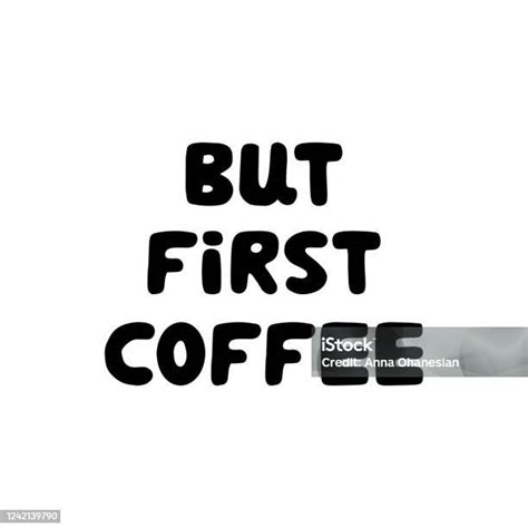 하지만 첫 번째 커피 손으로 그린 잉크 Bauble 문자입니다 흰색 배경에 격리 벡터 스톡 일러스트레이션입니다 0명에 대한 스톡 벡터 아트 및 기타 이미지 Istock