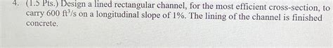 Solved Pts Design A Lined Rectangular Channel For Chegg