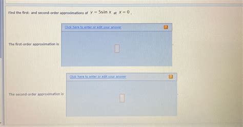 Solved Find The First And Second Order Approximations Of Y