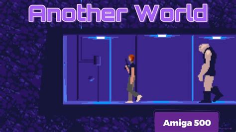 Another World Amiga 500 Let`s Play 1 Youtube