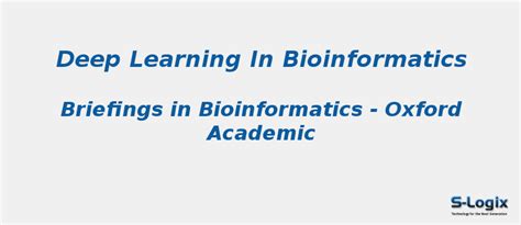 Deep Learning In Bioinformatics S Logix