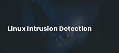 Linux Intrusion Detection • Avantus Training