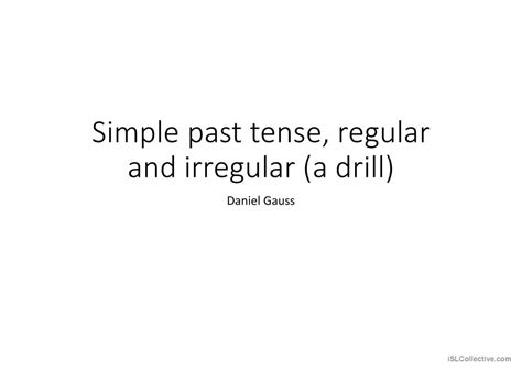 Simple Past Tense Regularirregular English Esl Powerpoints