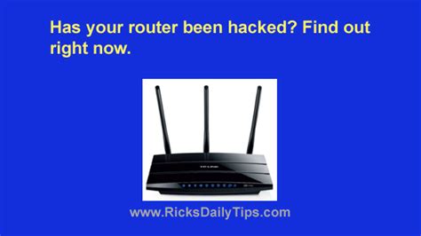 Has Your Router Been Hacked Find Out Right Now