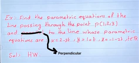 Solved Ex Find The Parametric Equations Of The Line Passing