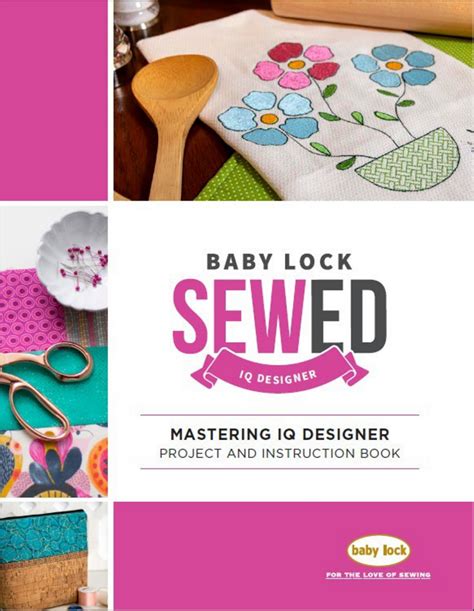 Mastering Iq Designer Project And Instuction Book Sew Downtown
