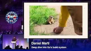 Deep Dive Into Go S Build System Daniel Marti GopherCon UK Devconf Net